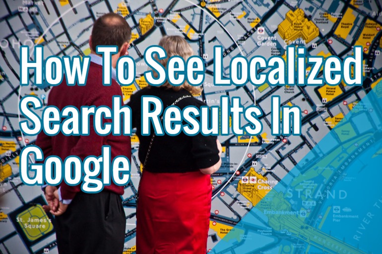 Get Local Results Without Google\'s Change Location Search Filter Tool ...