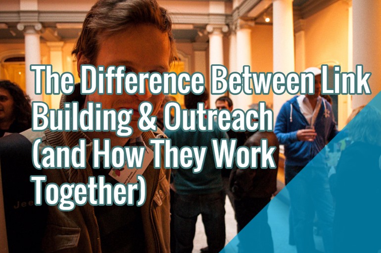 The Difference between Link Building & Outreach (and How They Work ...