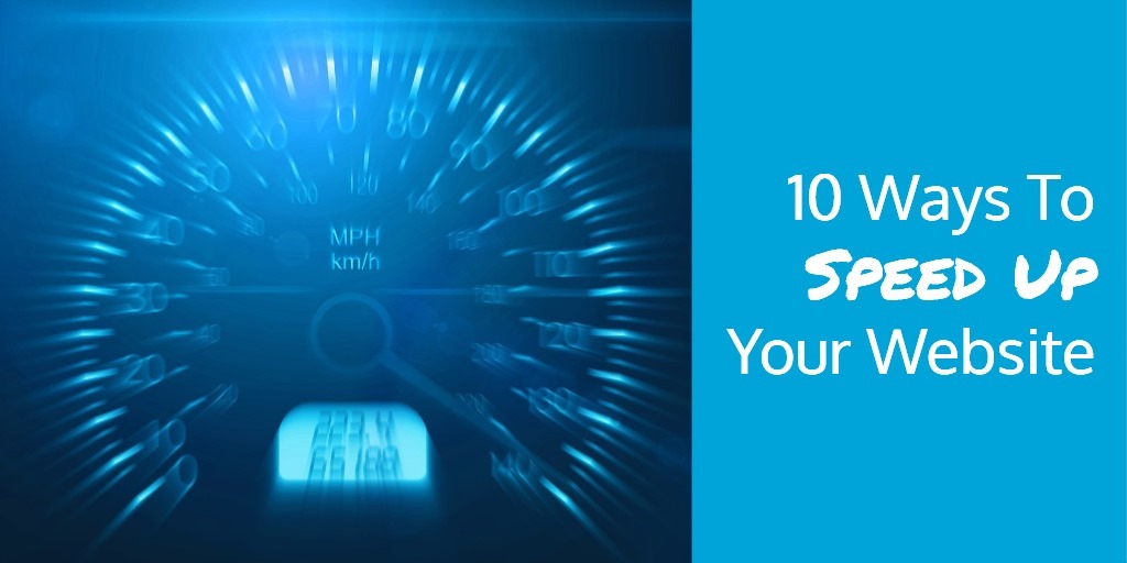 10 Ways To Speed Up Your Website