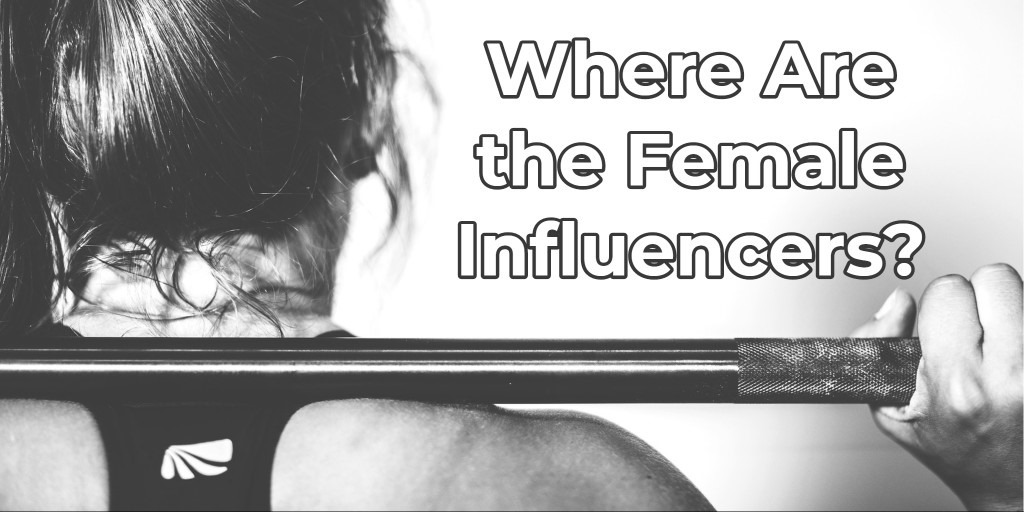 Where Are the Female Influencers?