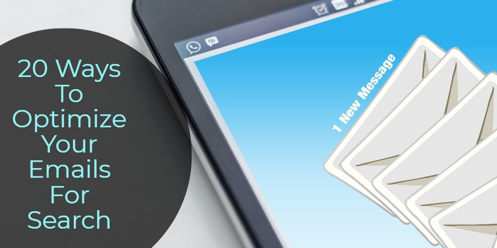 20 Ways To Optimize Your Emails For Search | Search Engine People